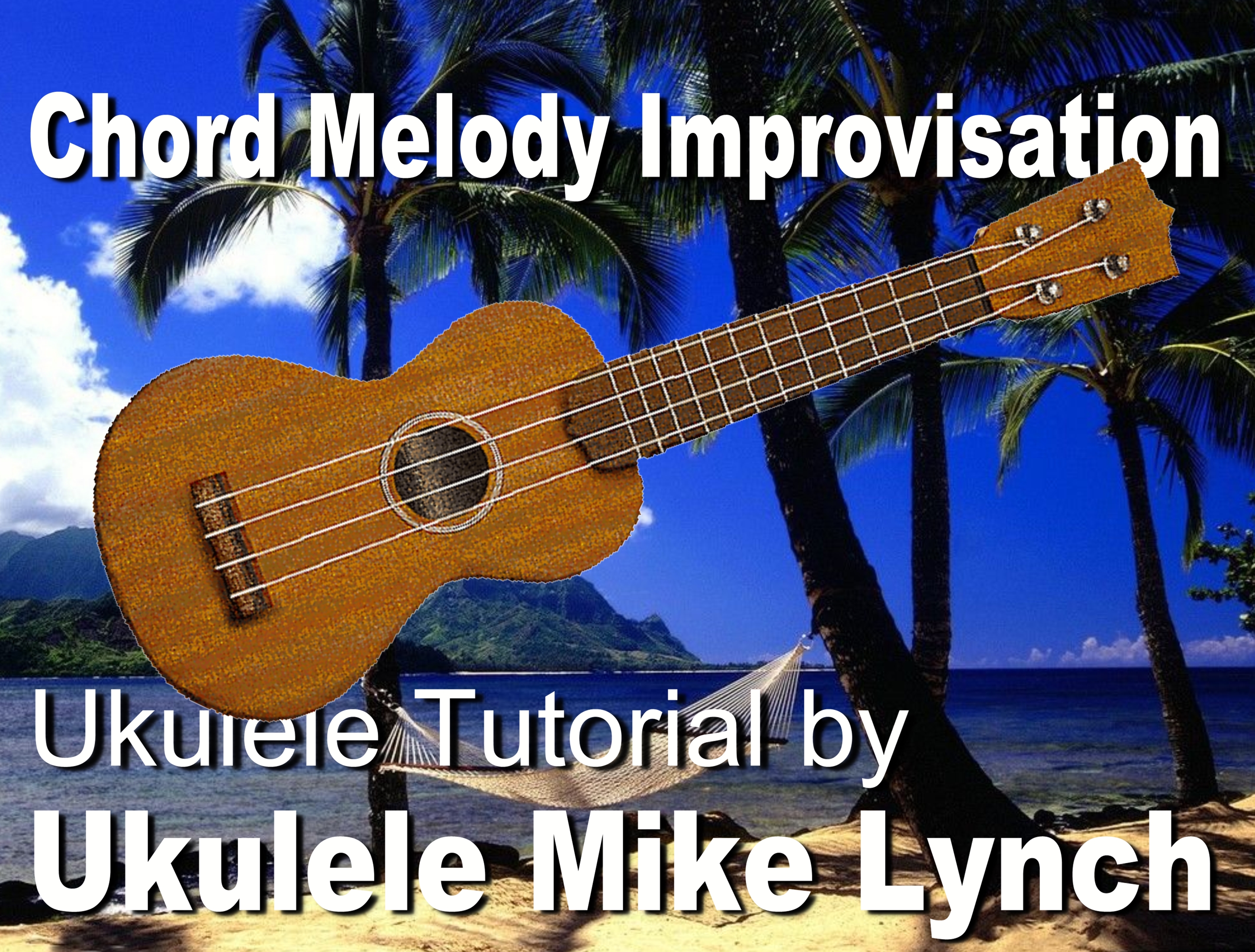 UKULELE Chord/Melody Theory and Improvisation Tutorial by Ukulele Mike ...