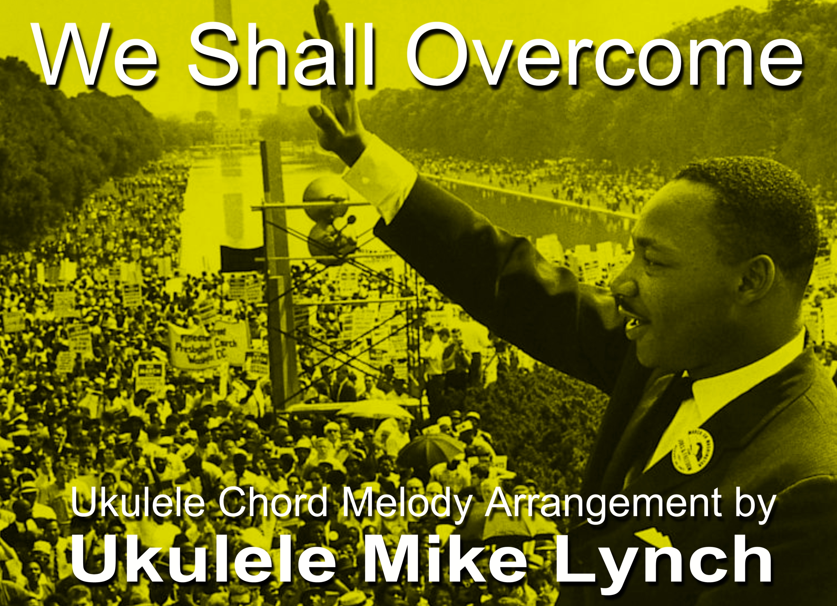 “We Shall Overcome” . . . . Ukulele Chord/Melody arrangement by Ukulele ...